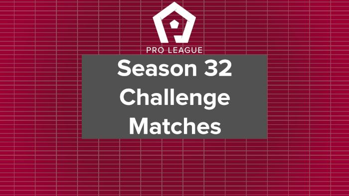 S32: Challenge Matches (Update: 19.03.) - ProClubs